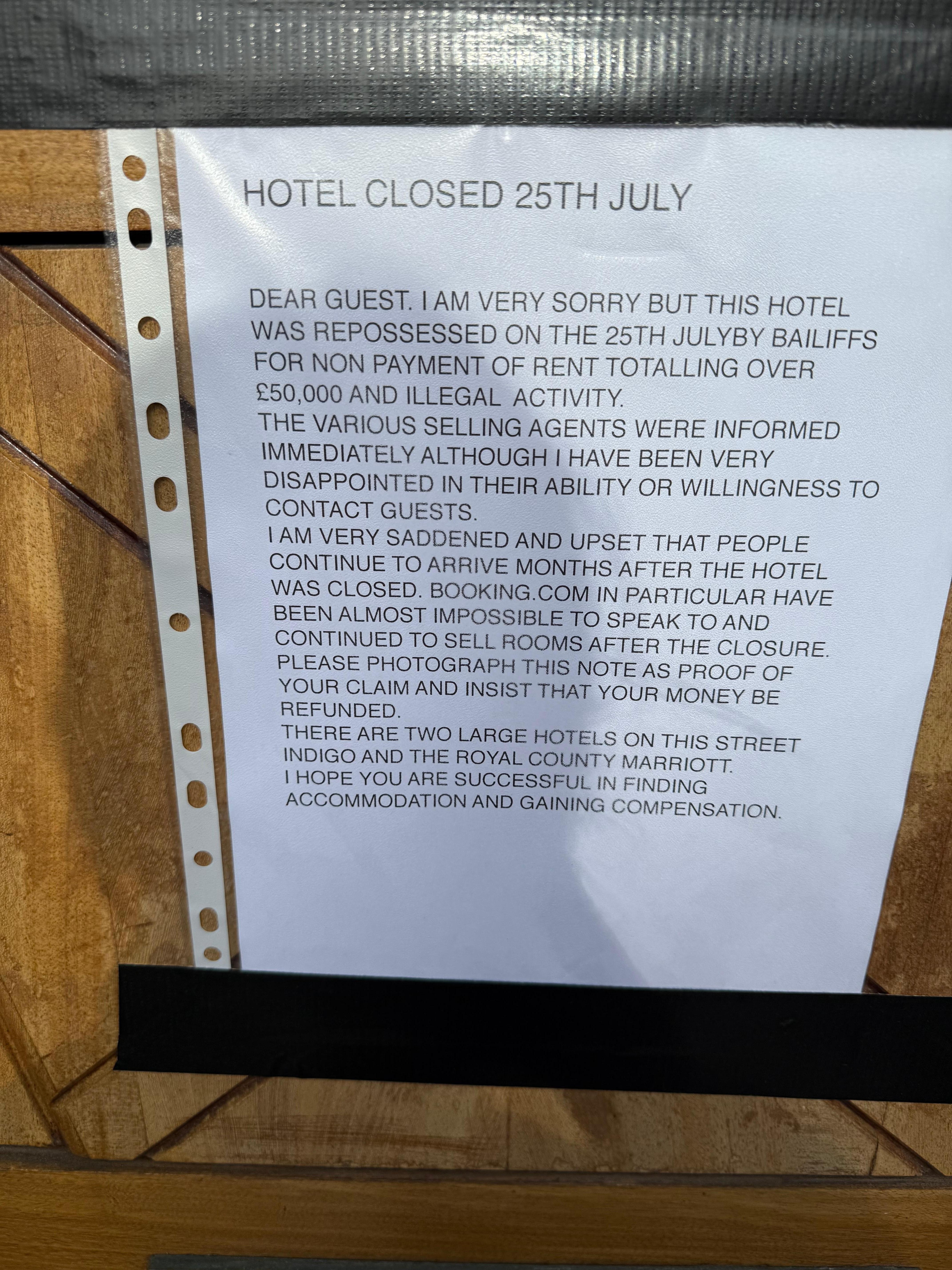 We booked this 3 weeks ago and it’s been closed down since the 25th July . I am absolutely furious I need to my money back.